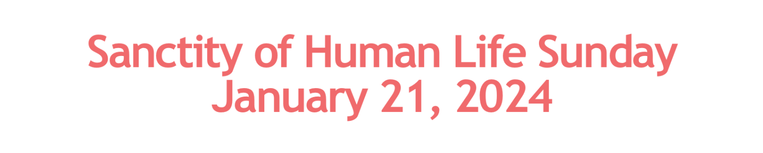 Sanctity of Life Sunday – Arkansas Right To Life